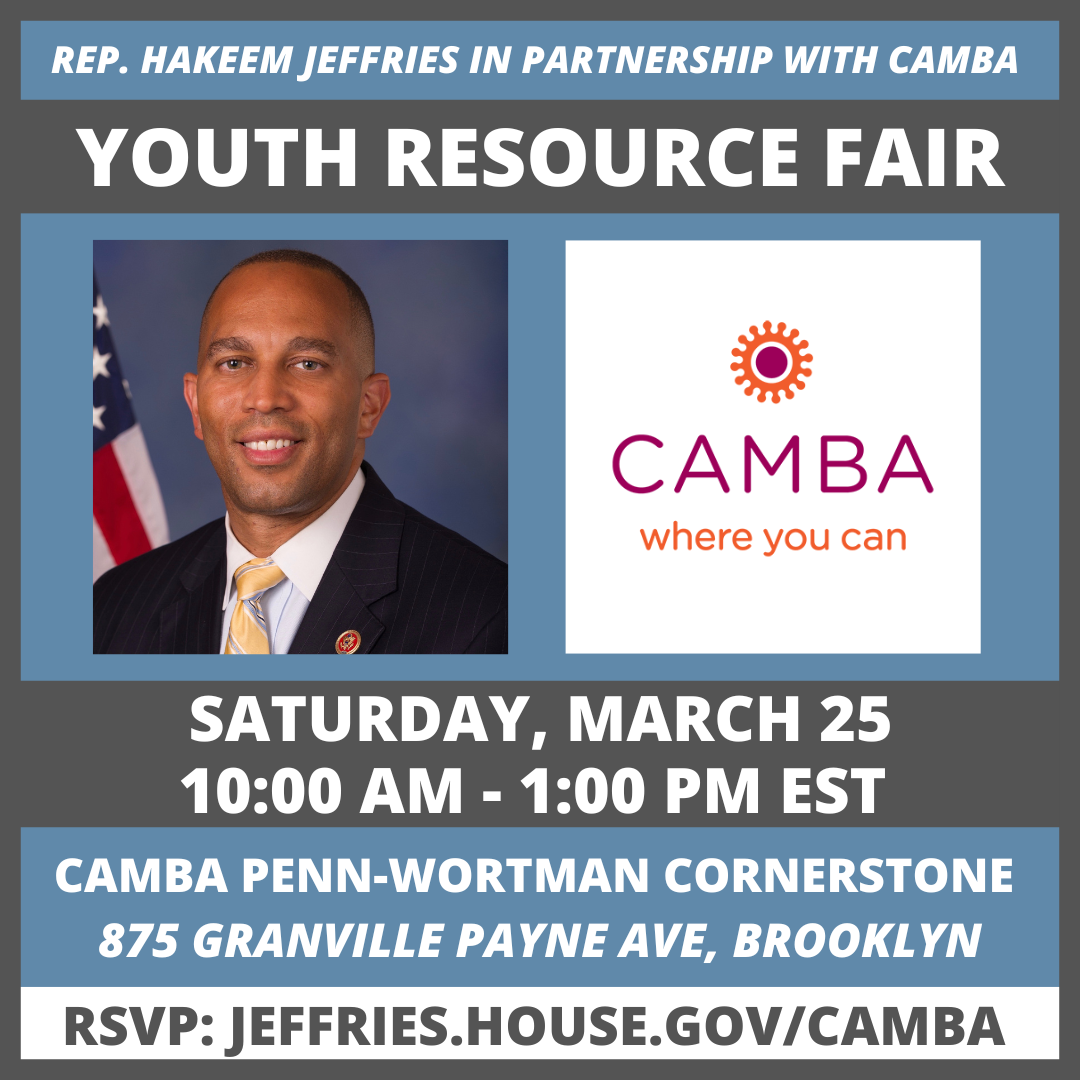 YOUTH RESOURCE FAIR IN PARTNERSHIP WITH CAMBA – Congressman Hakeem Jeffries